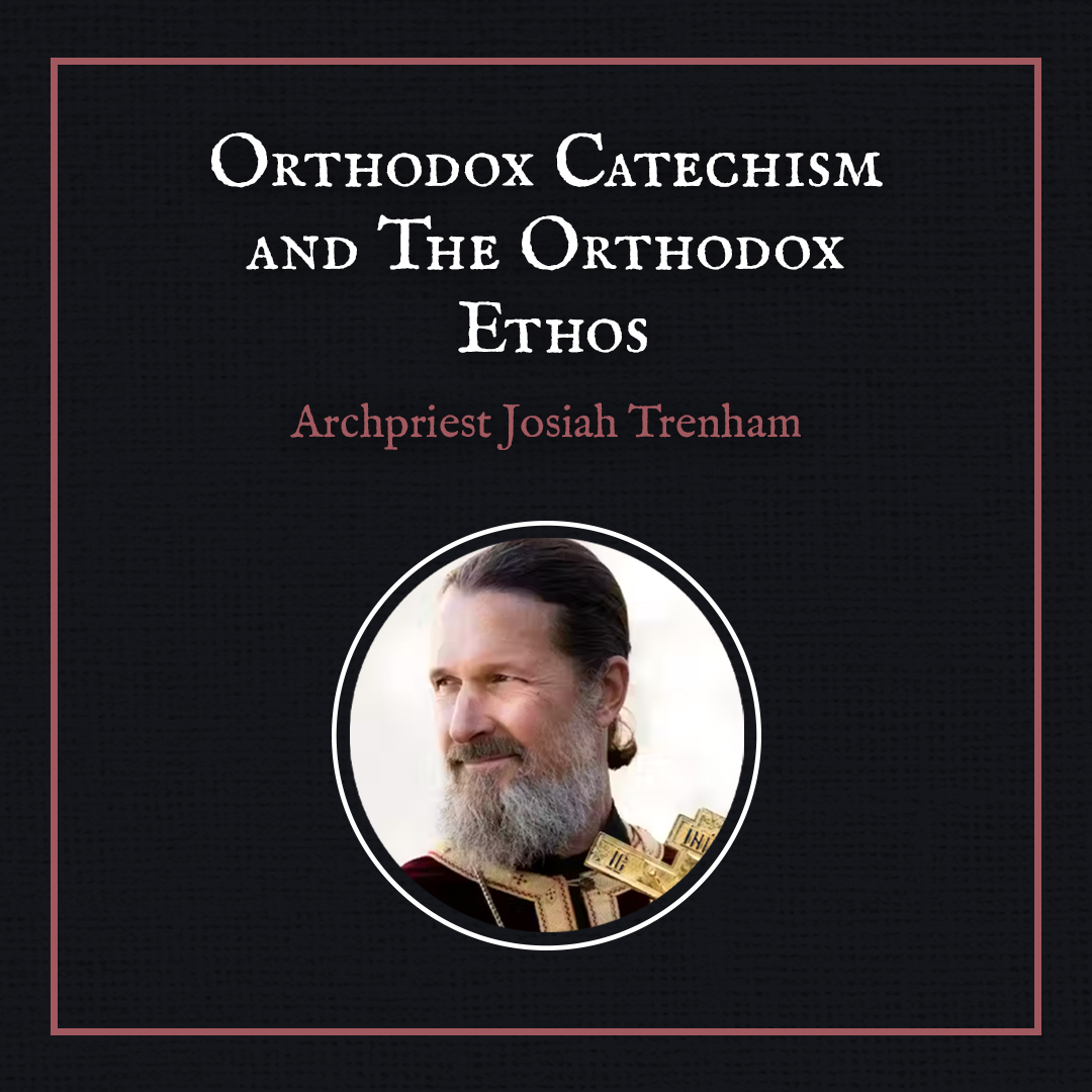 Orthodox Catechism and The Orthodox Ethos | Uncut Mountain Press